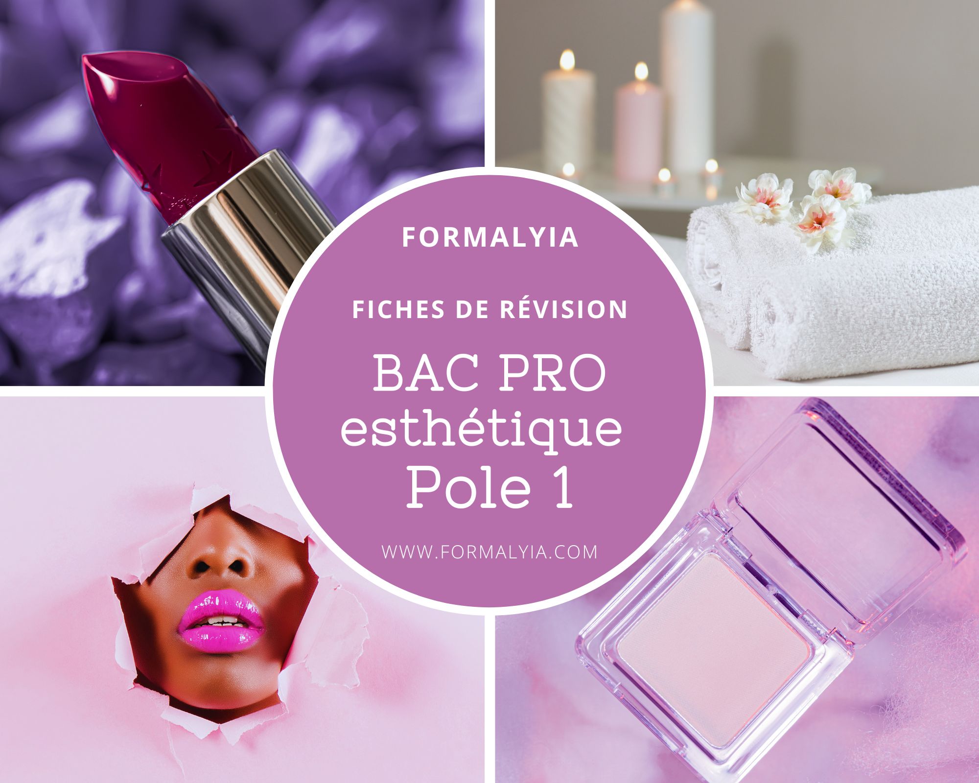 L'épreuve professionnelle du Bac Pro esthétique | Formalyia